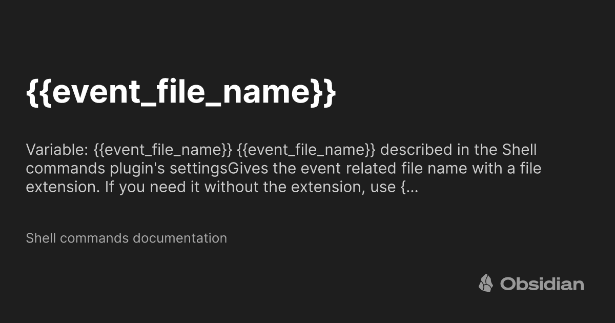 Eventfilename Shell Commands Documentation Obsidian Publish